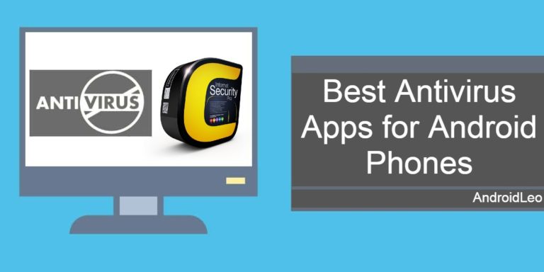 12 Best Free Antivirus Apps for Android 2022 [Updated] - ANDROIDLEO